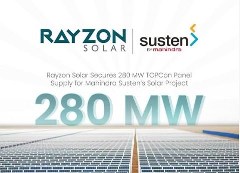Rayzon Solar Bags Contract from Mahindra Susten for 280 MWp TOPCon ...
